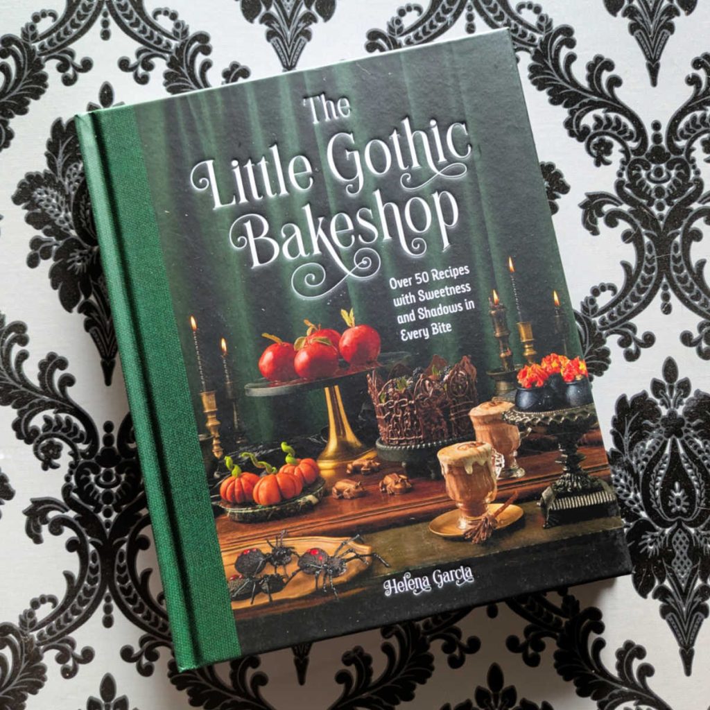 The Little Gothic Bakeshop Cookbook - Mama Likes To Cook